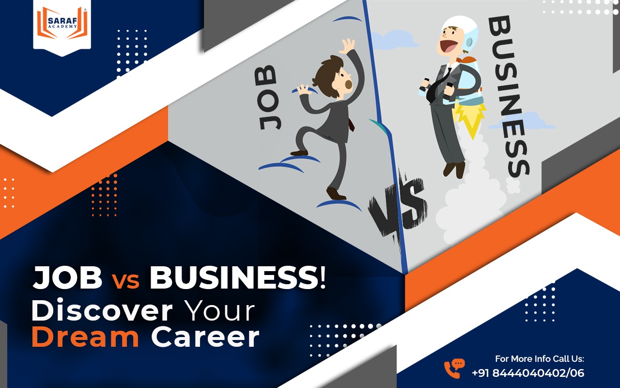 Job vs. Business: Making the Right Career Choice for Your Future