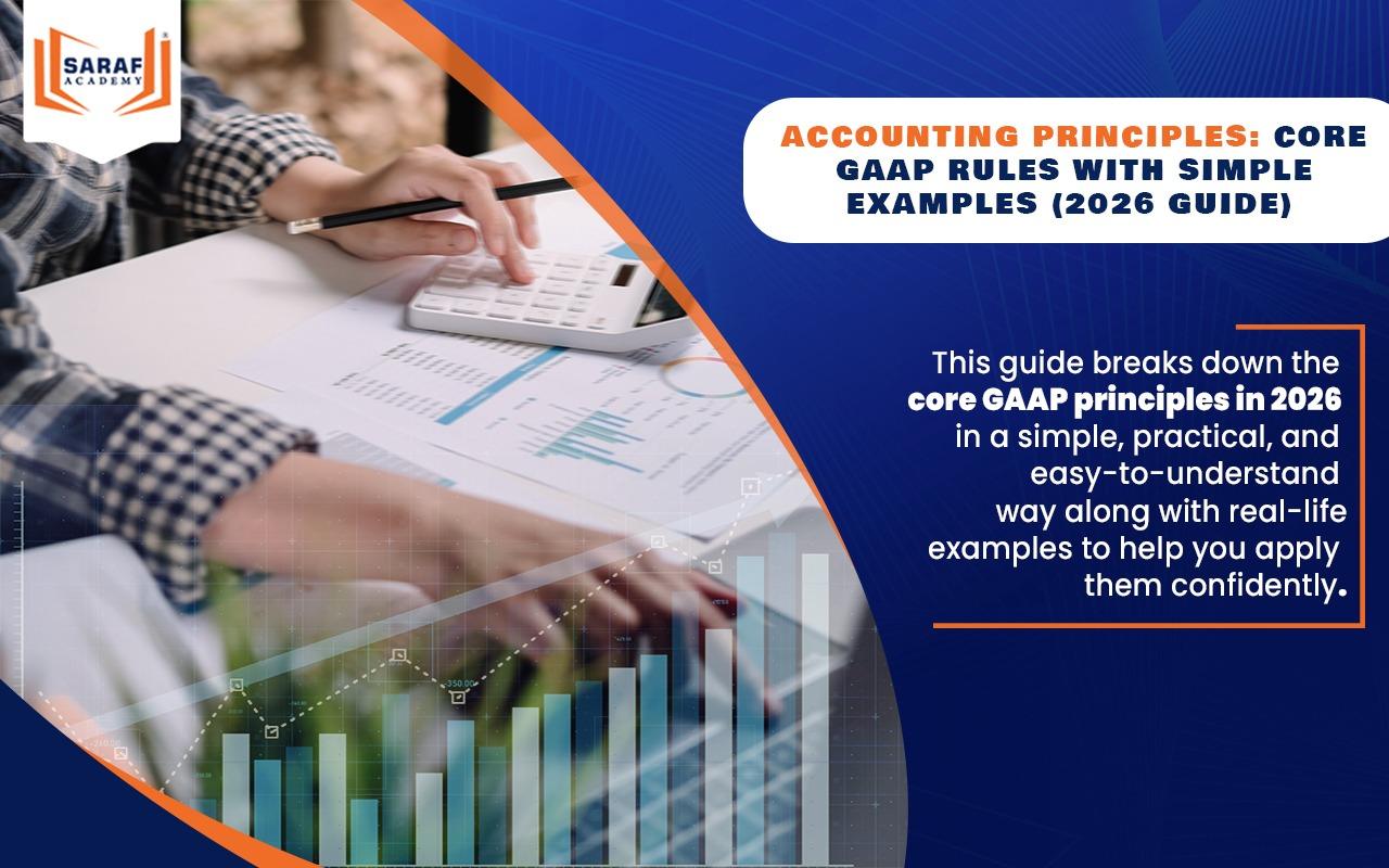 Accounting Principles: Core GAAP Rules With Simple Examples (2026 Guide ...